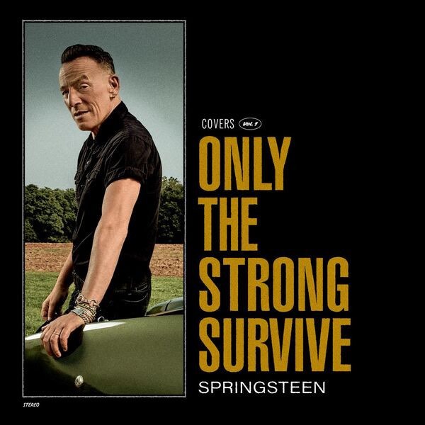 Springsteen, Bruce – Only The Strong Survive (Covers Vol. 1 ...